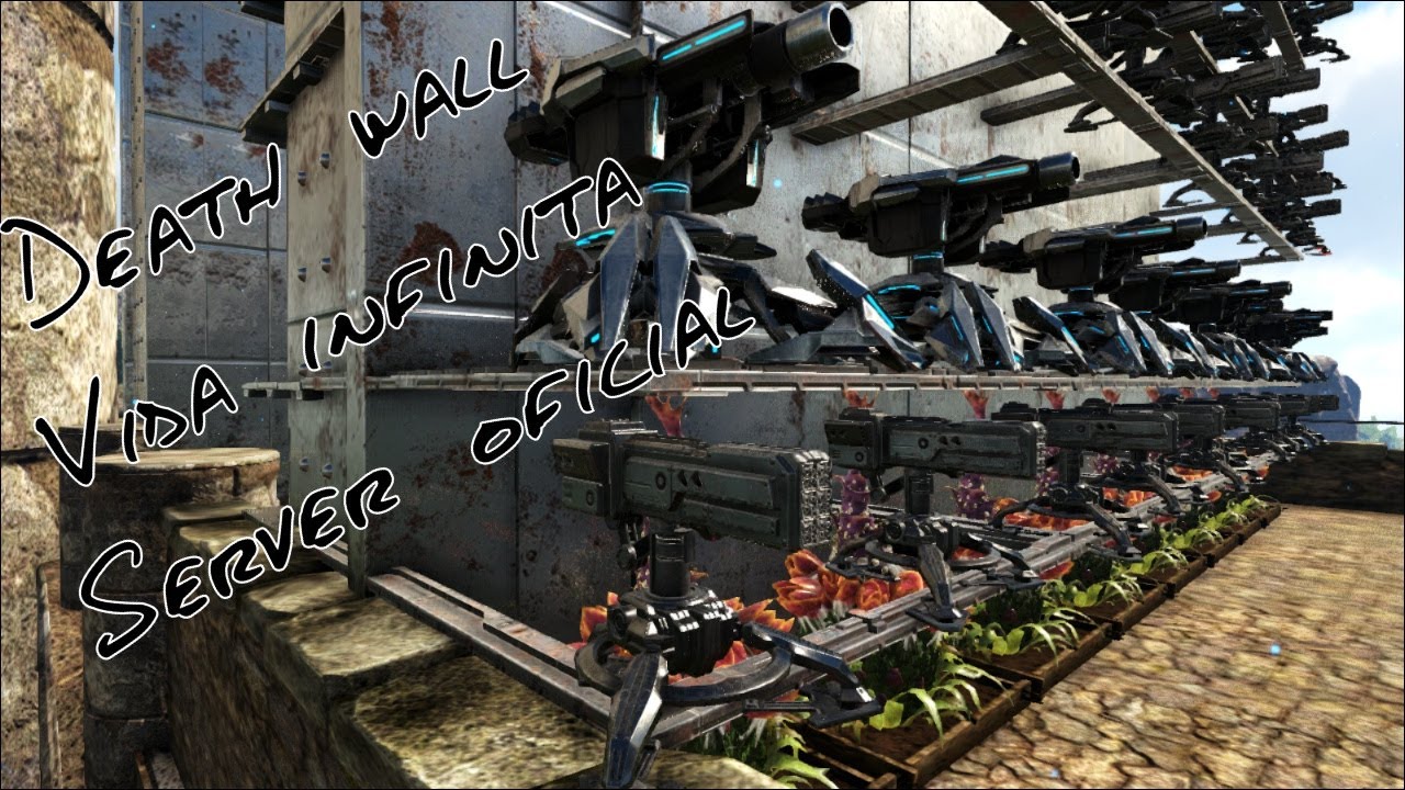 DEATHWALL para SERVER OFICIAL de puertas INFINITAS [] TIPS y TRUCOS ARK ...