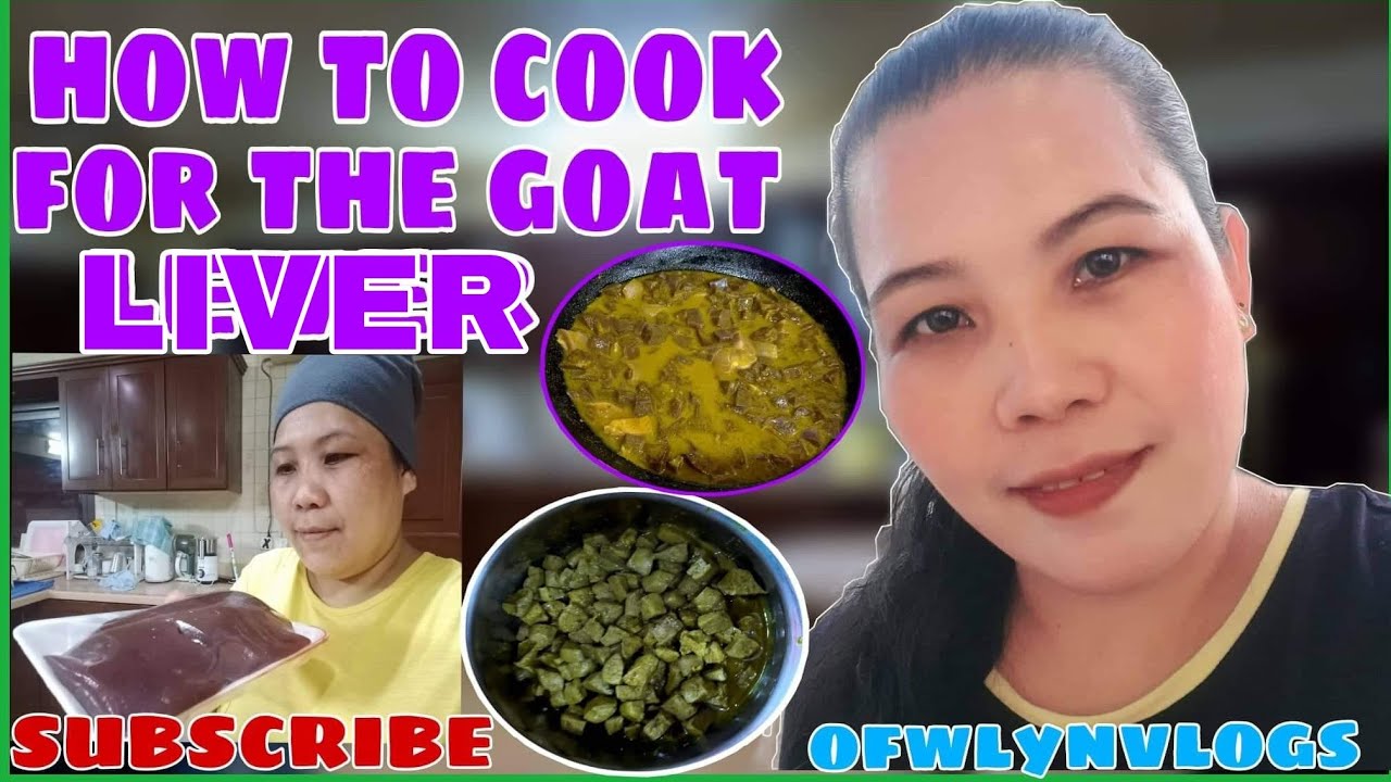 HOW TO COOK THE GOAT LIVER||OfwLynVlogs - YouTube