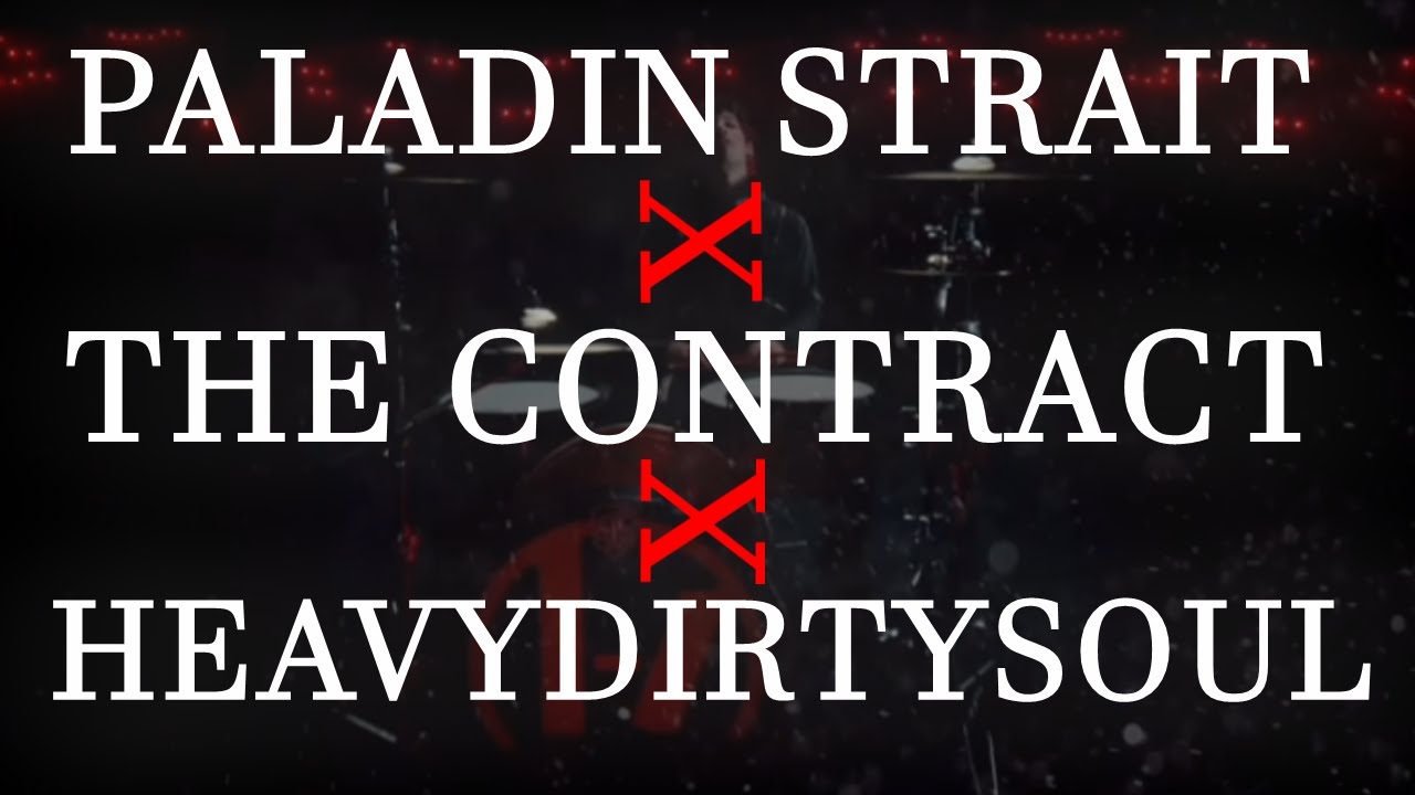 Paladin Strait x The Contract x Heavydirtysoul (Twentyone Pilots) - YouTube