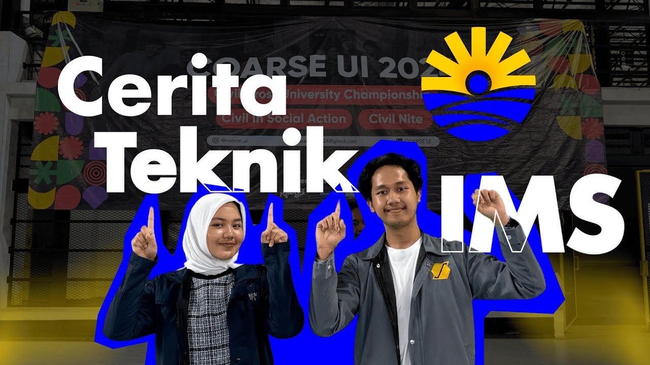 Cerita Teknik : COARSE UI 2024 by IMS FTUI - YouTube