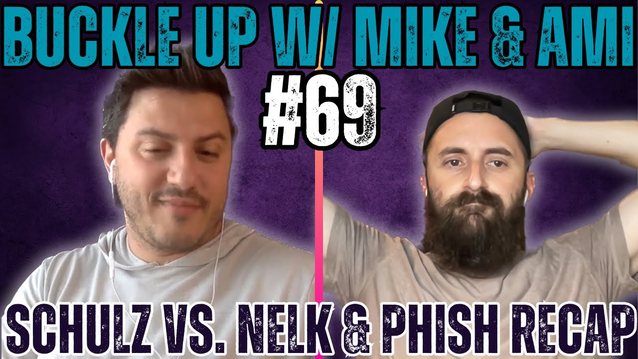 Nelk vs. Andrew Schulz & Phish MSG Recap | Buckle Up w/ Mike & Ami ...