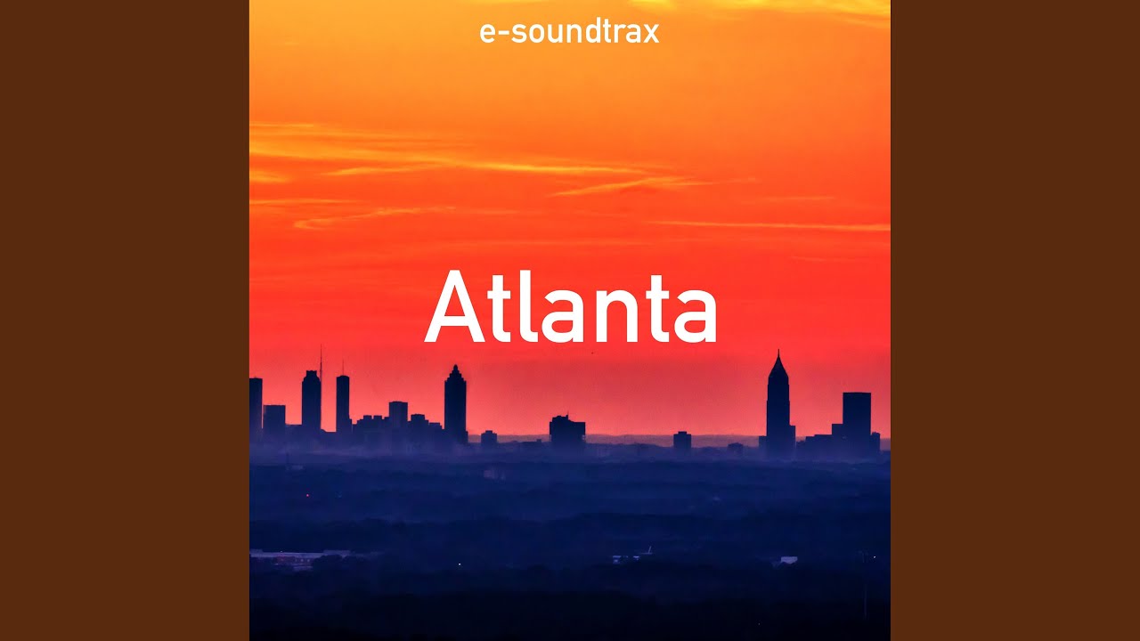 Atlanta - YouTube