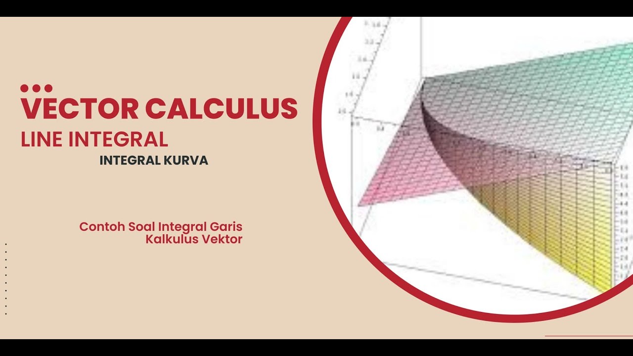 Line Integral (Integral Kurva - Contoh Soal) ||Vector Calculus - YouTube