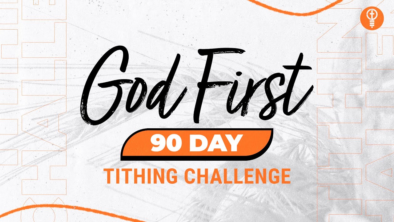 Take the God First 90-Day Tithing Challenge | Dare to Imagine Church ...