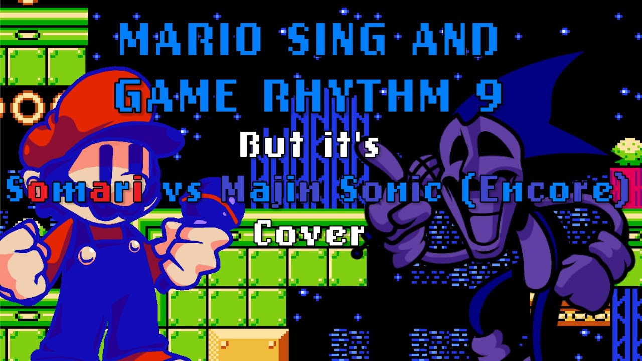 FNF MARIO SING AND GAME RHYTHM 9 but it's Somari vs Majin Sonic Cover ...
