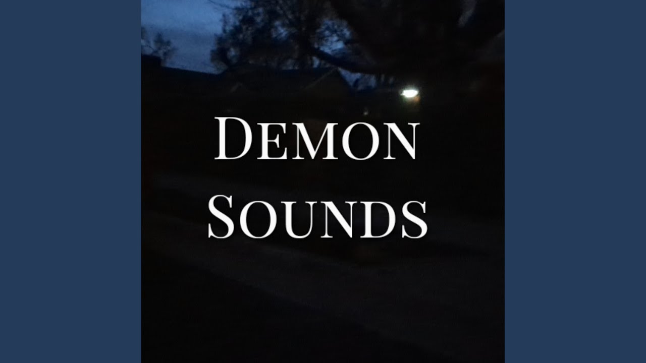 Demon sounds 1 - YouTube