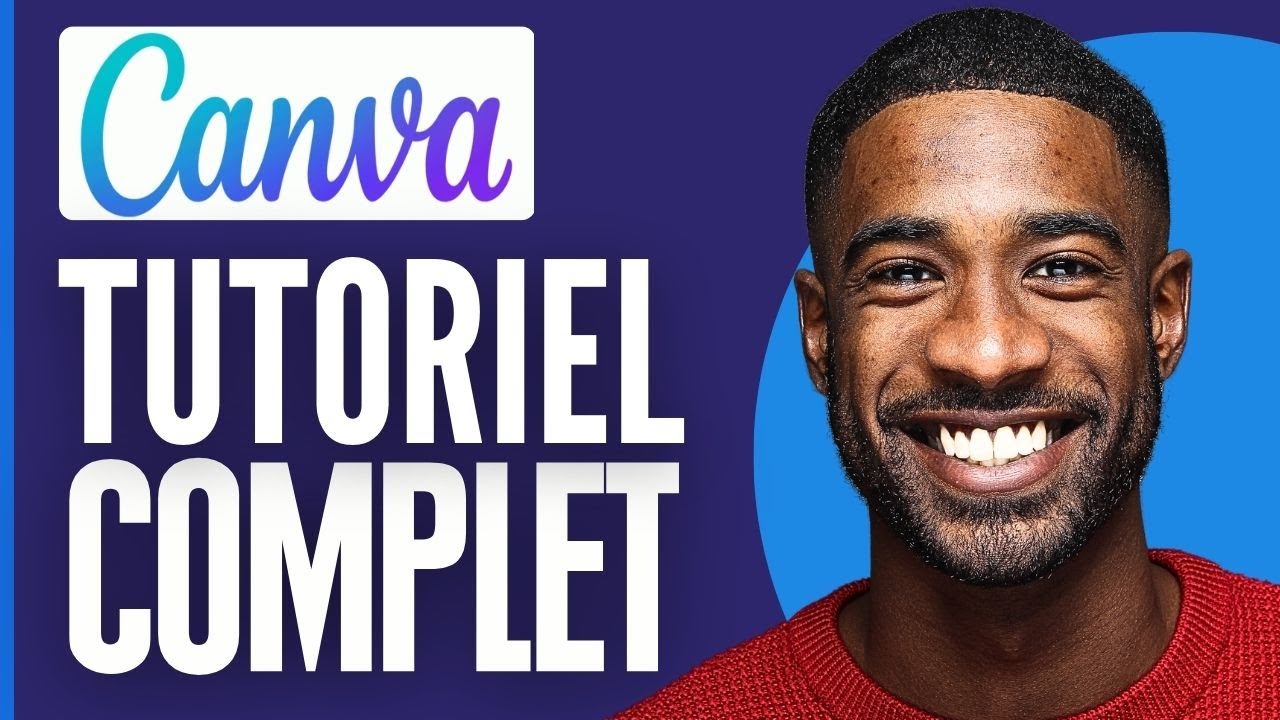 Comment Utiliser Canva | Tutoriel Complet ( 2024 ) - YouTube