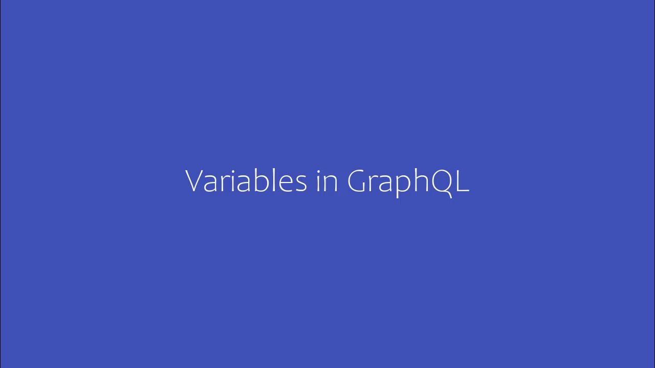 9 Variables in GraphQL - YouTube