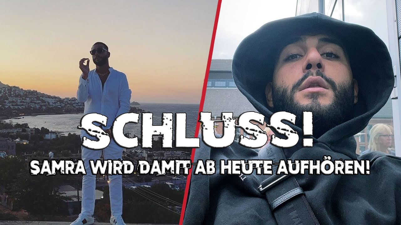 SAMRA macht schluss damit - Ab Heute gibt es solche Songs nicht mehr ...