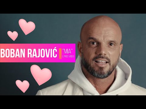BOBAN RAJOVIĆ - MIA (LYRIC VIDEO 2021)
