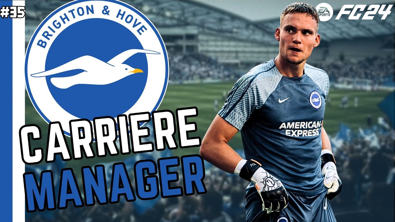 EAFC 24 / CARRIERE MANAGER BRIGHTON : MOIS D'AVRIL PERILLIEUX ! #35 ...