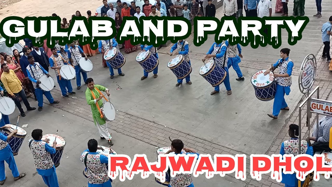 👑Gulab & Party🥁, Surat. Mo. 97146 48340 Mo. 97140 30668 📱 - YouTube