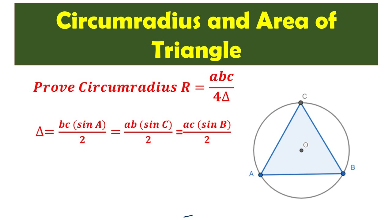 🌸Proof of circumradius and area of a triangle, mathematics for all ...