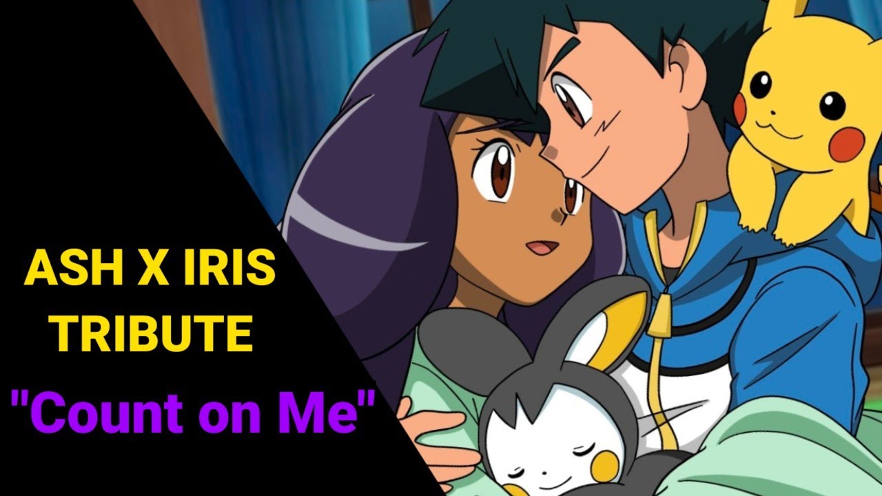 Ash x Iris Tribute (Negaishipping) - "Count on Me" by Bruno Mars - YouTube