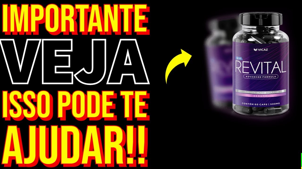 Revital Caps Funciona - Revital Funciona Mesmo - Revital Original ...