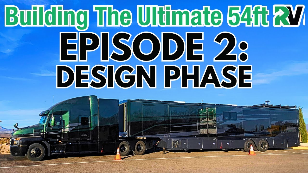 Building The Ultimate 54ft RV Ep.2 of 10 (The Design) - YouTube