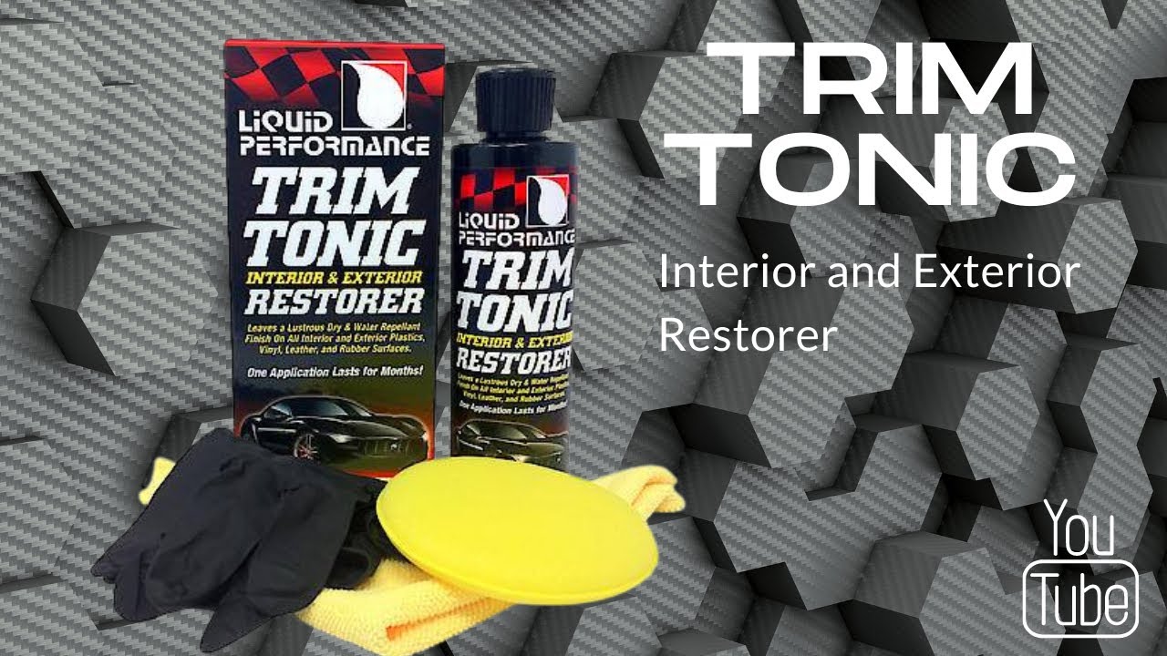 Trim tonic by liquid performance A trim restore and protectant - YouTube