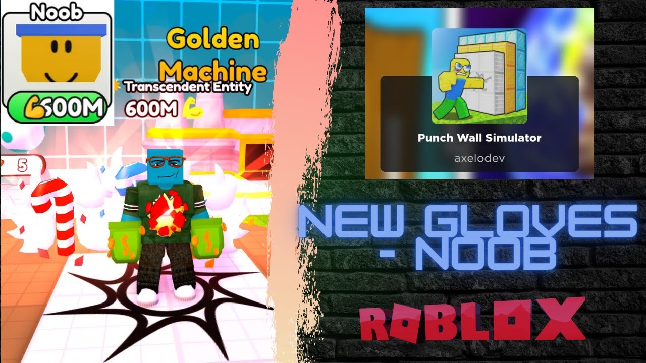 Roblox Punch Wall Simulator - Noob Gloves | Mega Pets | Guide - YouTube