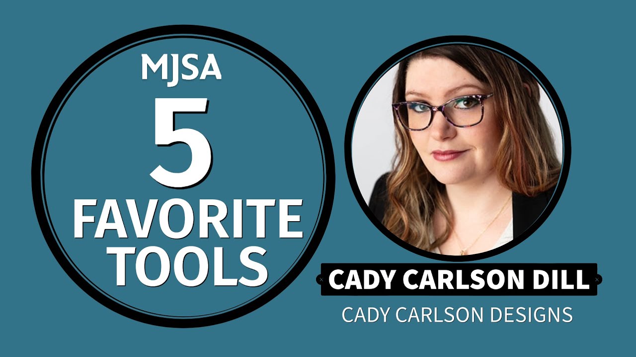 5 Favorite Tools featuring Cady Carlson Dill - YouTube