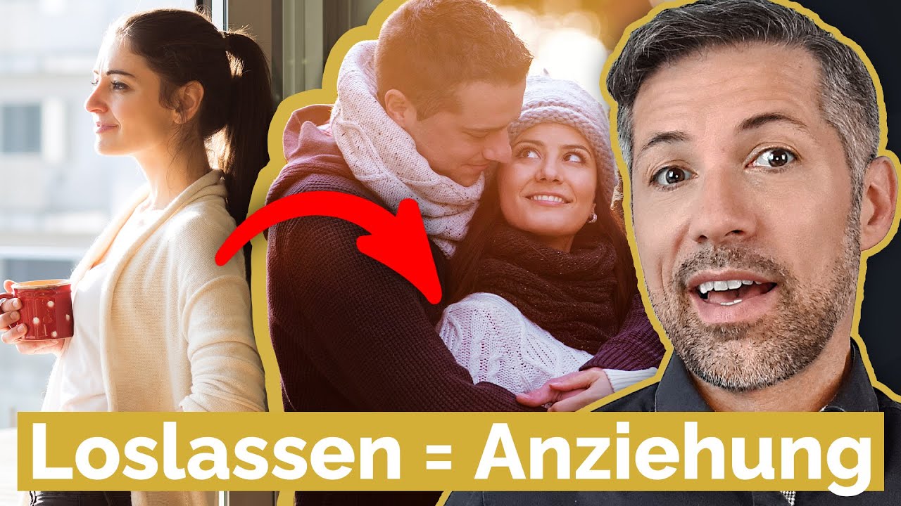Lass DAS los und ER wird nur noch dich wollen (Unglaublich!) - YouTube