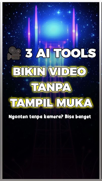 🎥 Bikin Video Tanpa Kamera? Ini 3 AI Tools-nya! 😳🤖 #AITools #shorts #videoai #ai #toolsai - YouTube