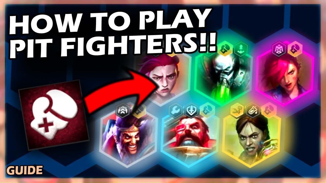How To Play PIT FIGHTERS!!!! - TFT SET 13 Guide - YouTube