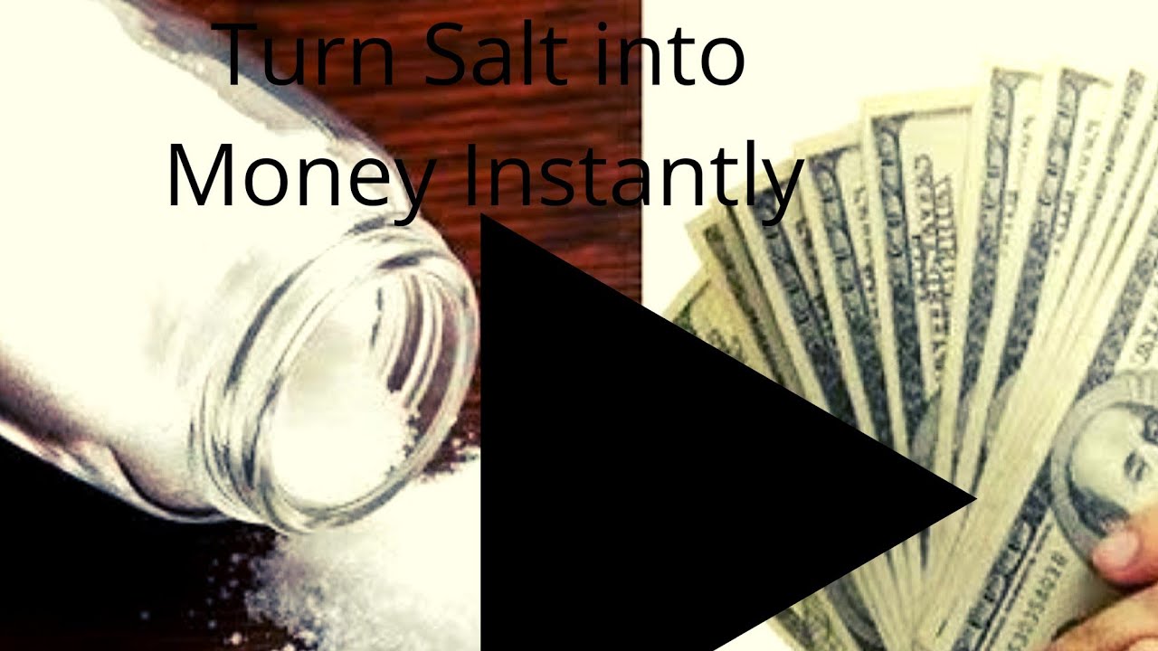 Turn Salt into Money - YouTube