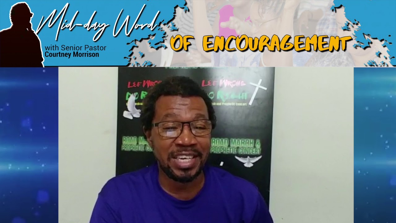 Mid-Day Word of Encouragement - June 16, 2020 | Senior Pastor Courtney ...
