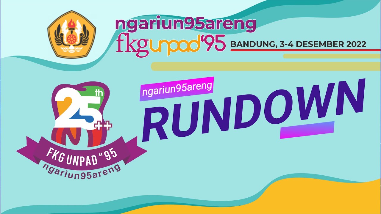 RUNDOWN REUNI FKG UNPAD '95 - YouTube