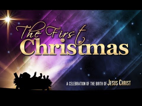"The First Christmas" - A Christmas Music Celebration on the Birth of ...