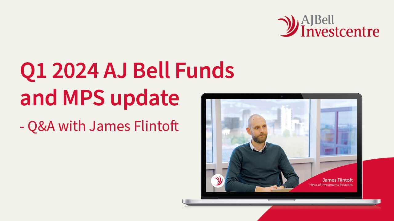 AJ Bell Funds and MPS performance | Q1 2024 - YouTube