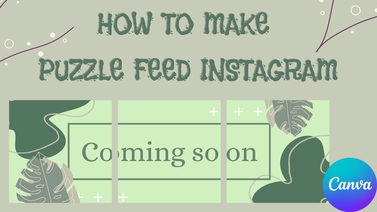 CARA MEMBUAT PUZZLE FEED INSTAGRAM CANVA | HOW TO MAKE PUZZLE FEED ...