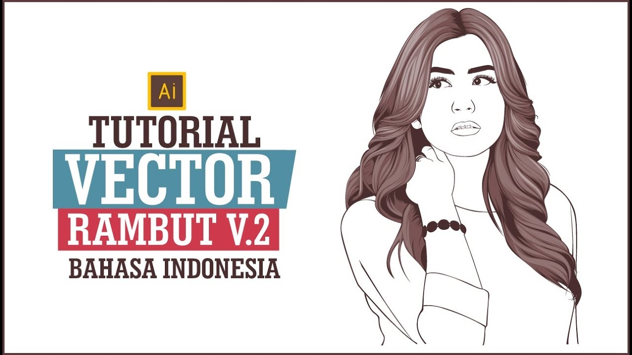 TUTORIAL MEMBUAT VECTOR RAMBUT DI ADOBE ILLUSTRATOR - YouTube