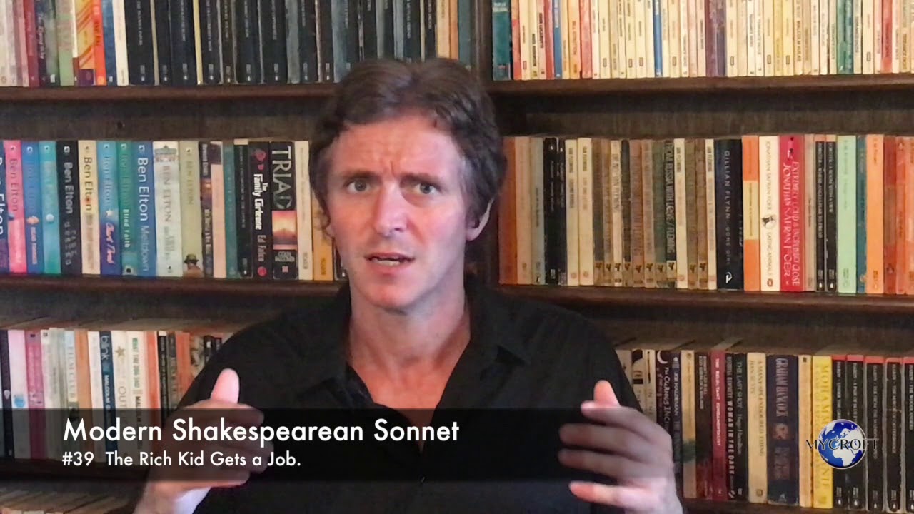 Modern Shakespearean Sonnet 39. The Rich Kid Gets a Job, by Andrew ...