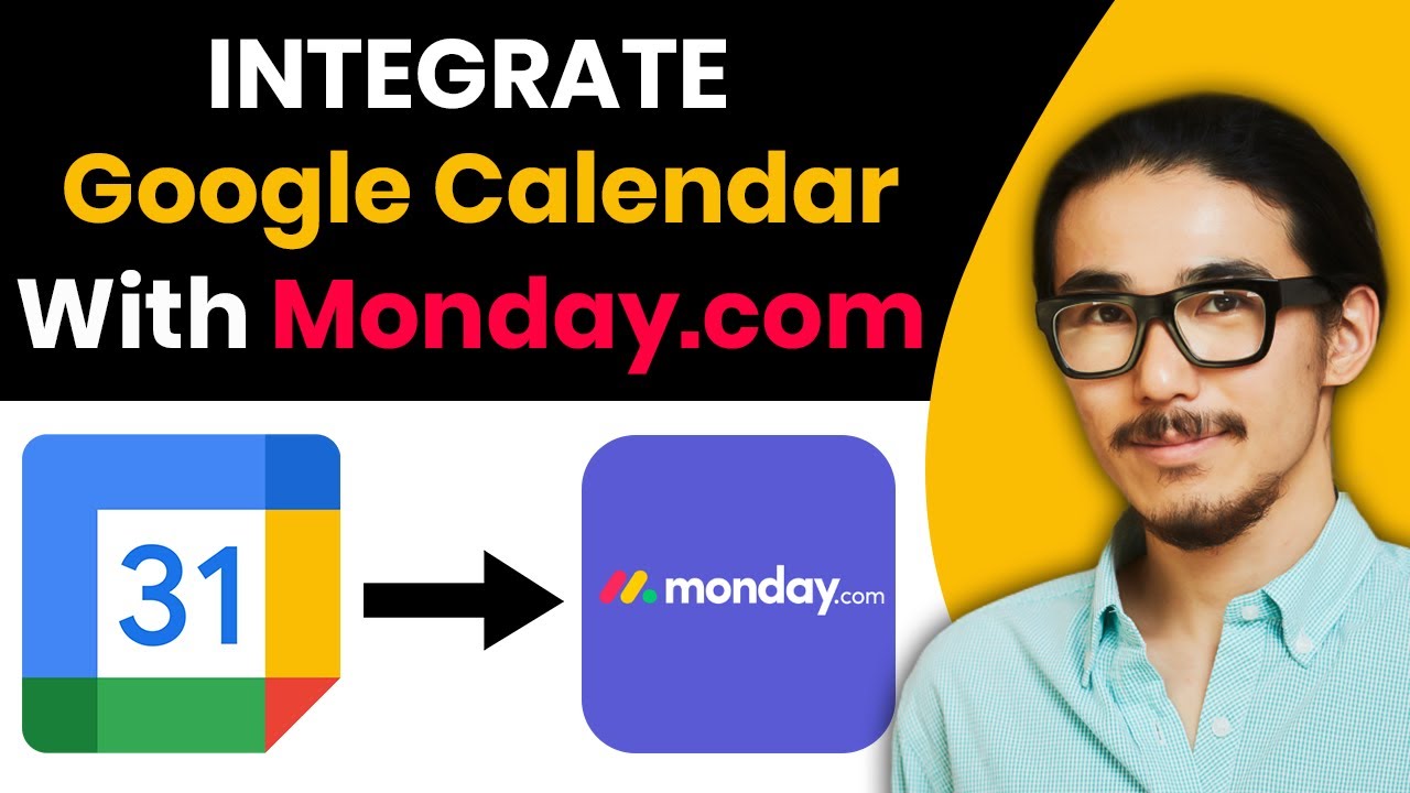 How To Integrate Google Calendar with Monday.com 2024 (Step-by-Step ...
