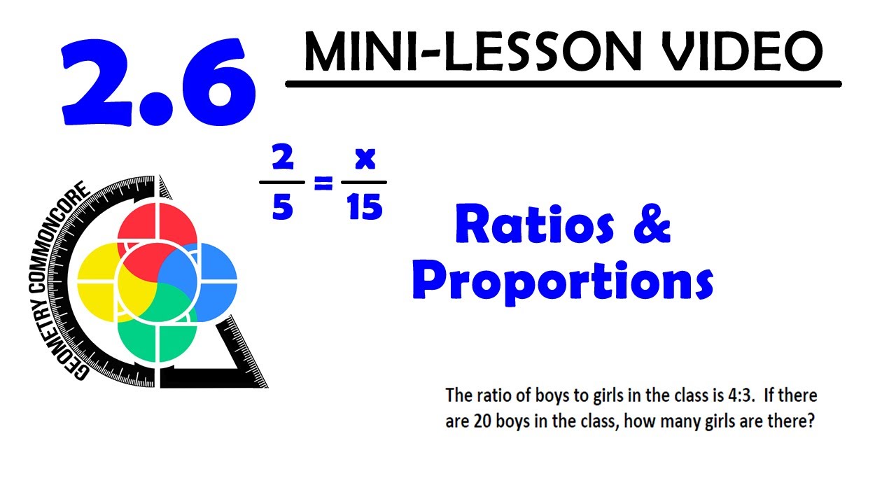 2.6 MINI-LESSON - Ratios and Proportions - YouTube