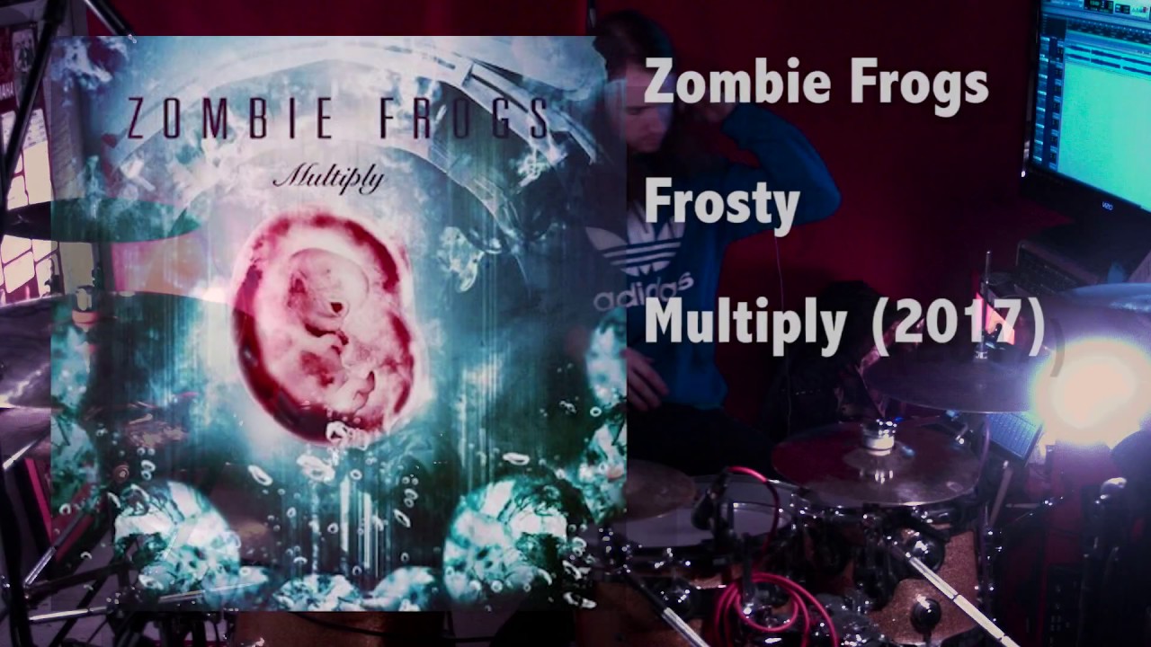 Zombie Frogs - Frosty (Drum Playthrough) - YouTube