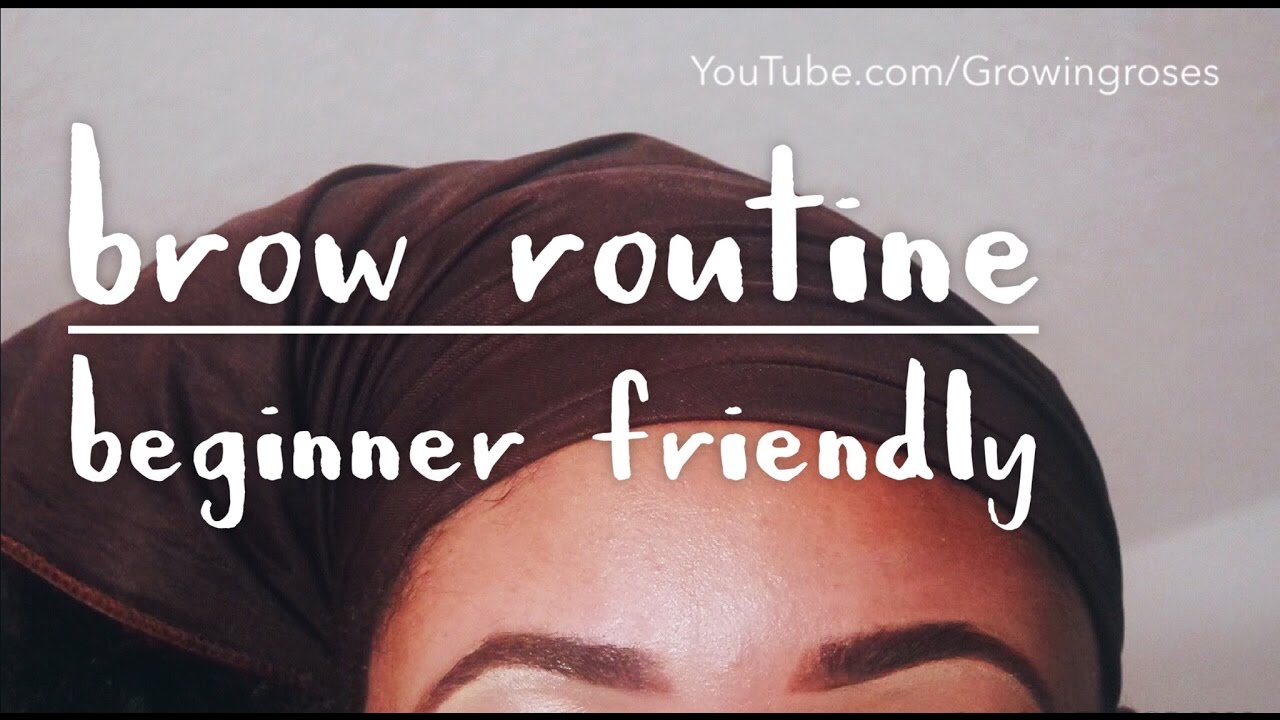 BROW TUTORIAL | BEGINNER FRIENDLY - YouTube