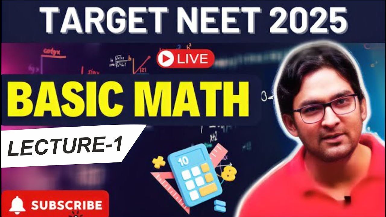 BASIC MATH || NEET--2025 || LECT-1 - YouTube