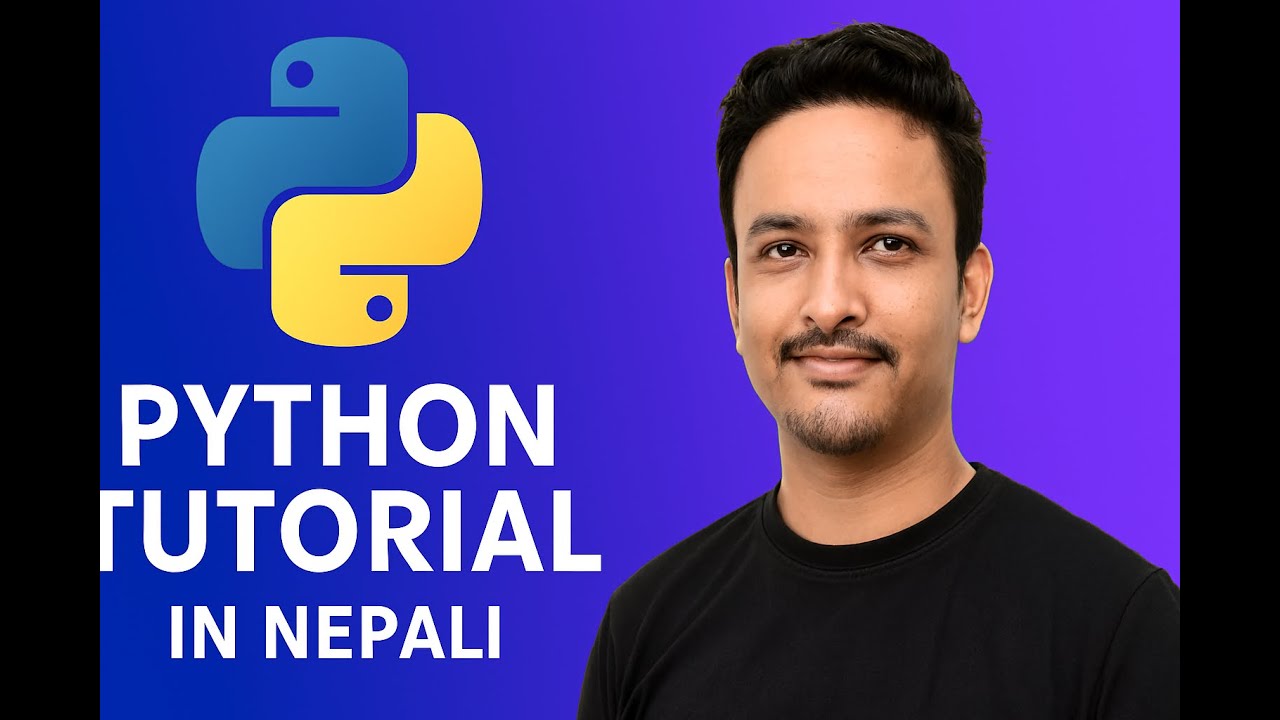 Python Tutorial in Nepali | Complete Python Course for Beginners | Nepali Programming Guide ...