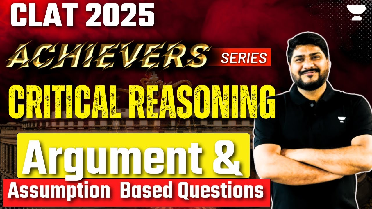 CLAT 2025 | Critical Reasoning Passages | Arguments & Assumption Based ...