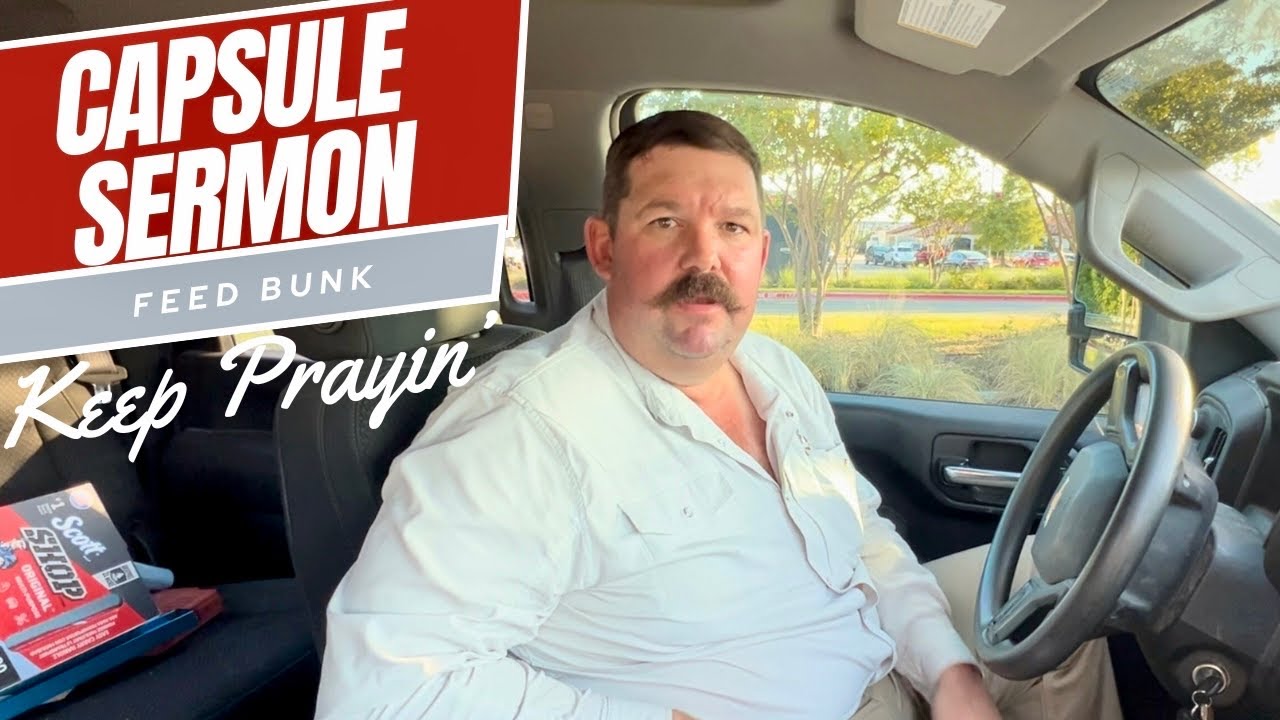 Capsule Sermon: Feed Bunk | Keep Prayin' - YouTube