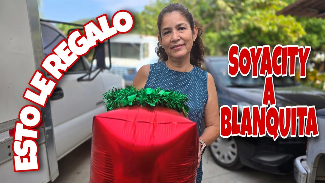 EL GORDO SOYACITY REGALA A BLANQUITA ESTO.... - YouTube
