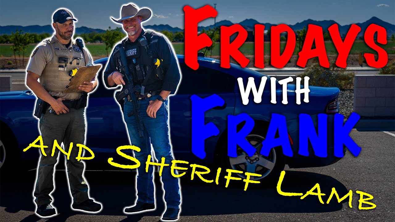 Fridays With Frank 20: Sheriff Lamb rides along - YouTube
