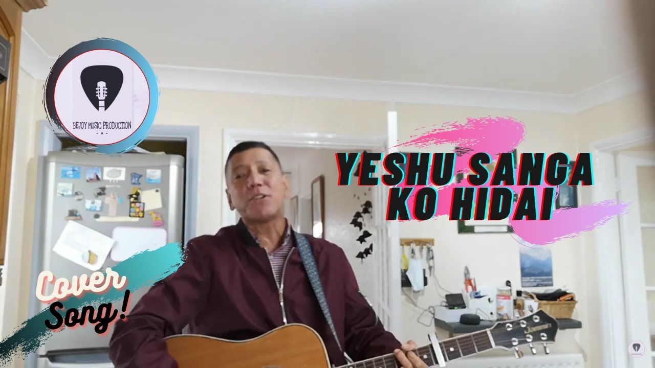 Yeshu Sanga ko hidaai (Cover song) | Bejoy Music Productions | Joshua ...