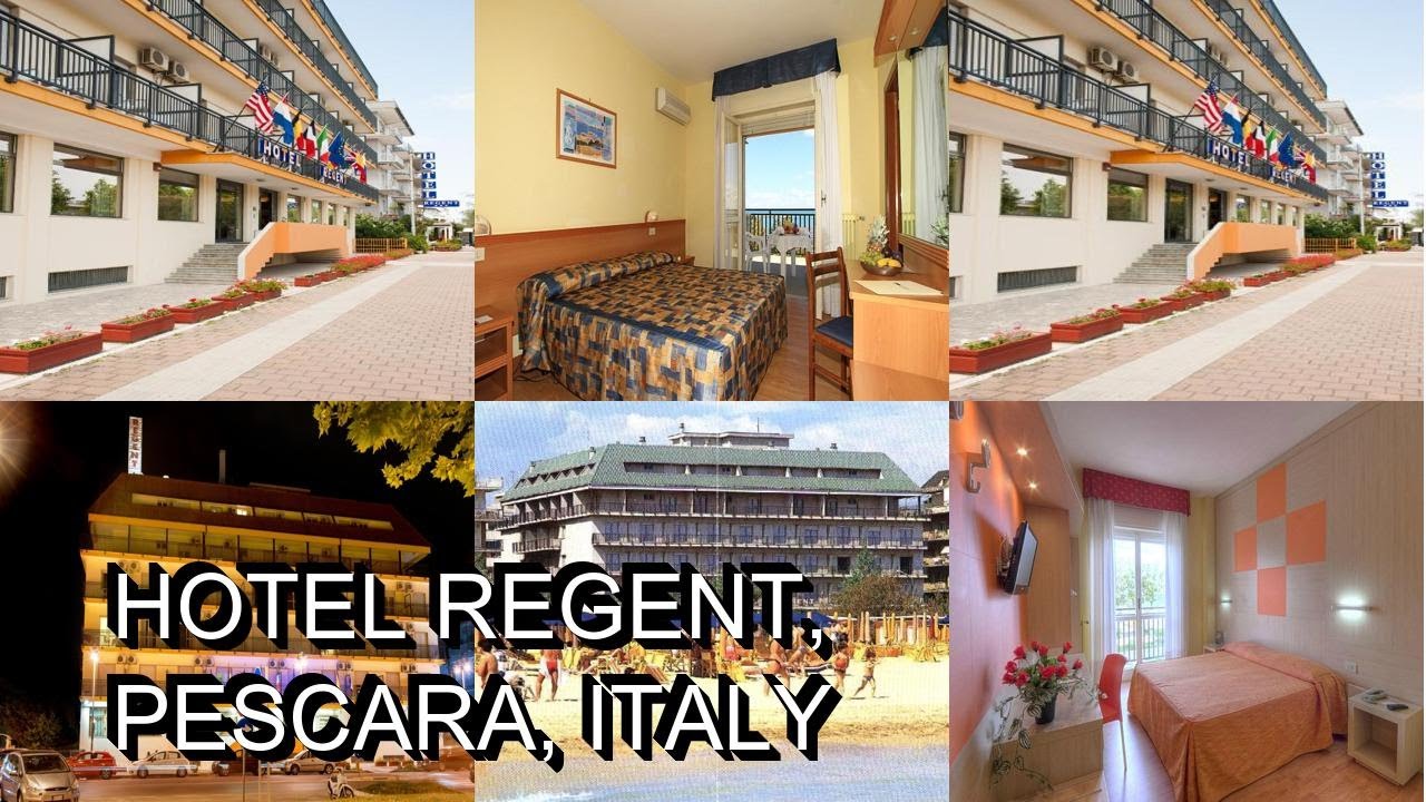Hotel Regent, Pescara, Italy - YouTube