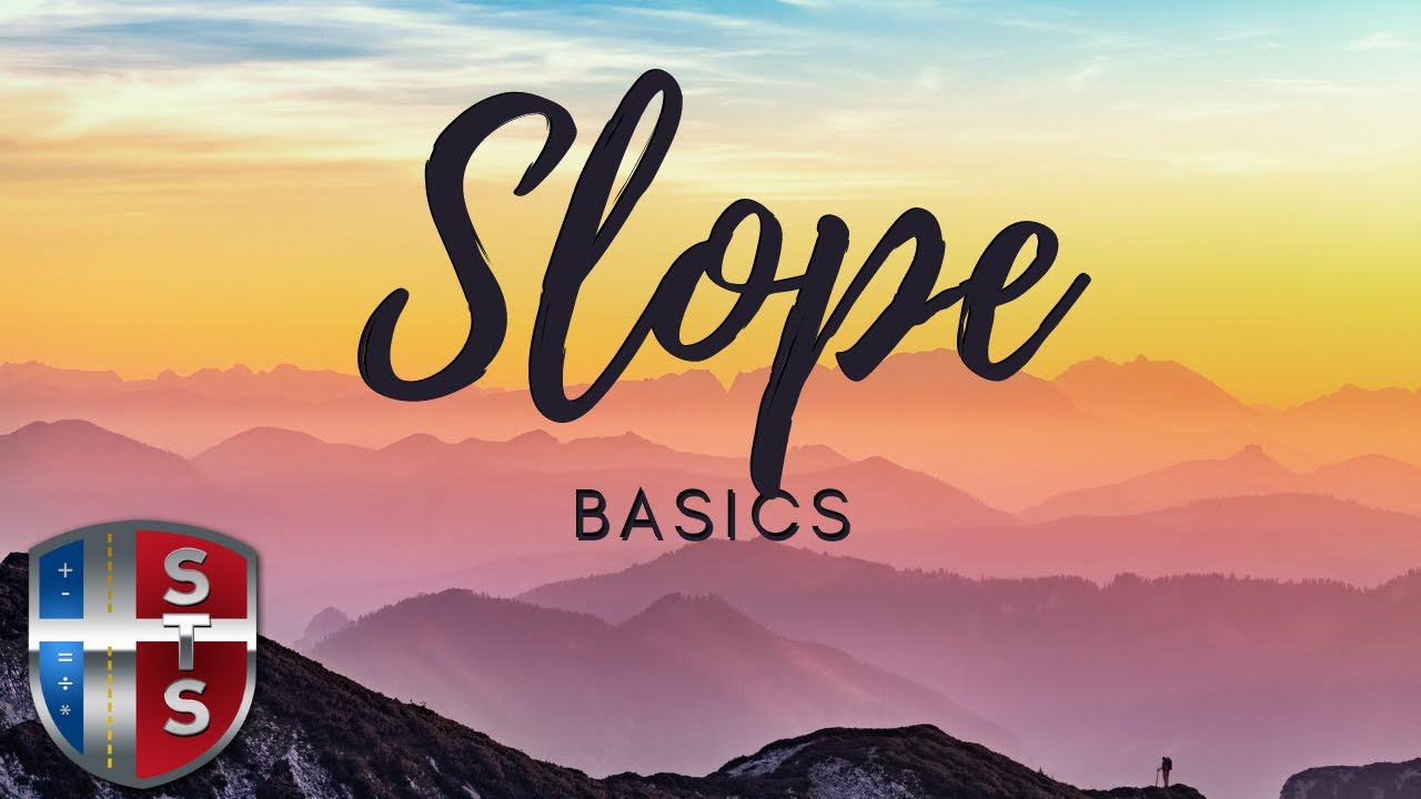 Slope Basics - YouTube