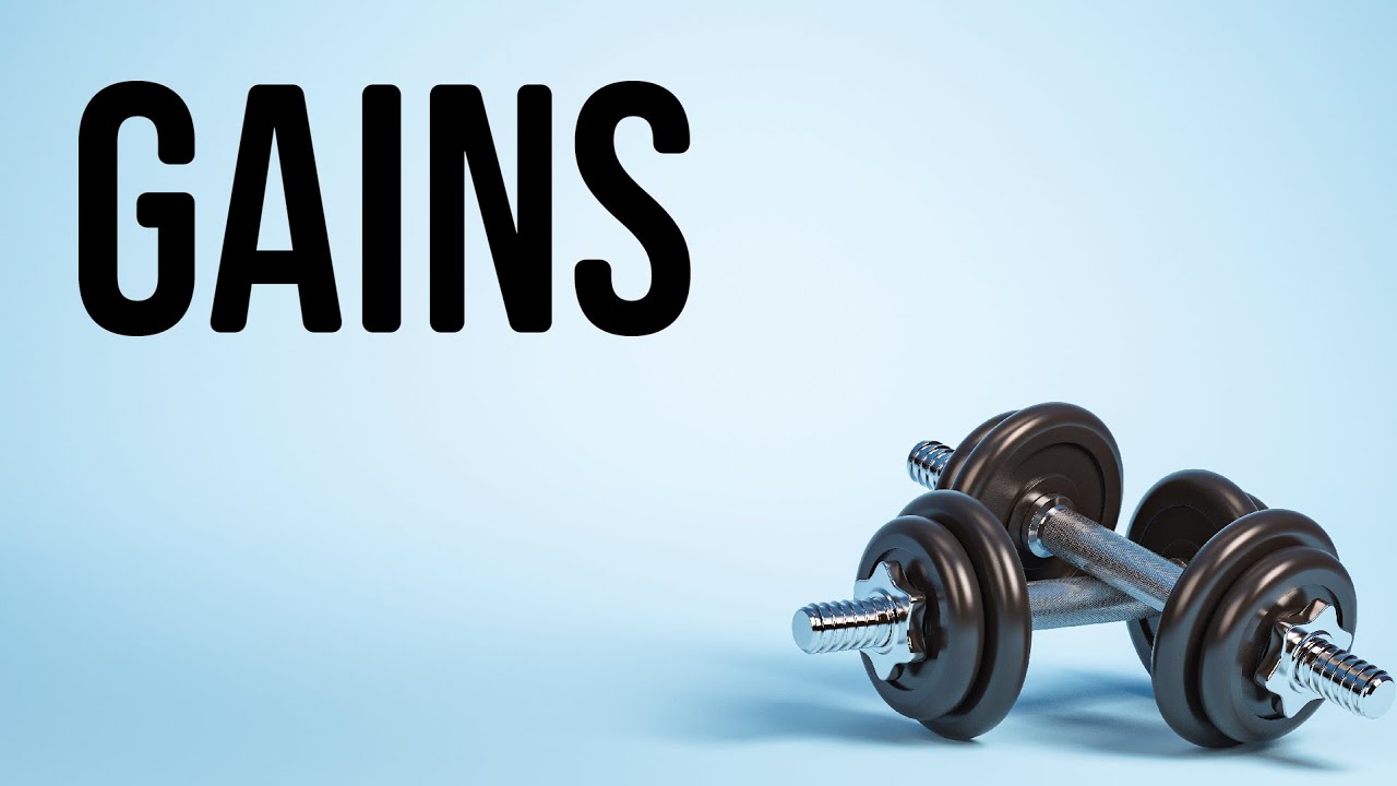 Gains - YouTube