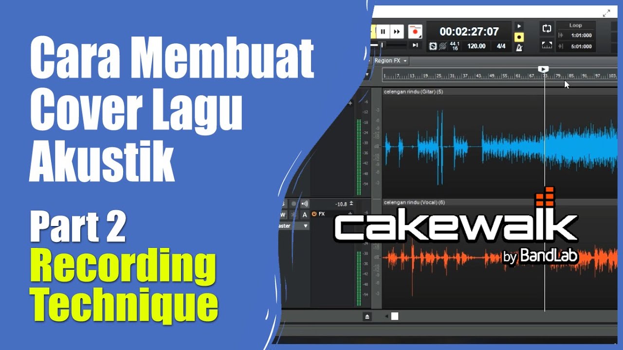 Tutorial Cara Membuat Cover Lagu Akustik (Part 2) - Audio Processing ...