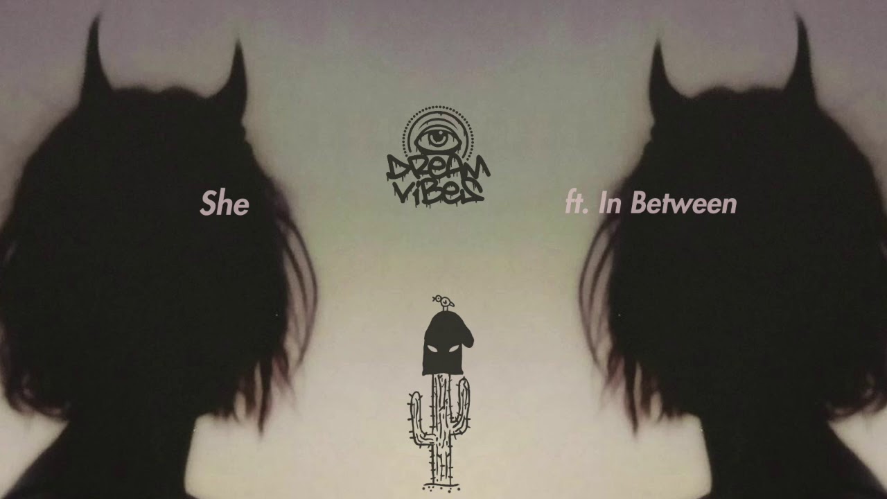 She (ft. In Between) - YouTube